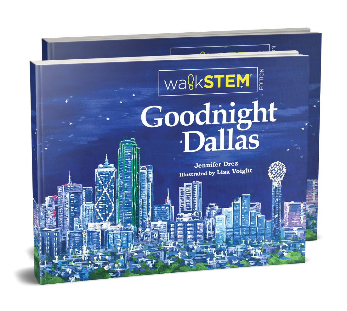 Goodnight Dallas, walkSTEM® Edition – talkSTEM